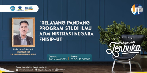 Saksikan Seputar Universitas Terbuka "Selayang Pandang Program Studi Ilmu Administrasi Negara ...